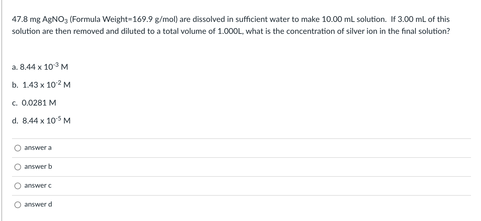 Solved 47.8 mg AgNO3 (Formula Weight=169.9 g/mol) are | Chegg.com