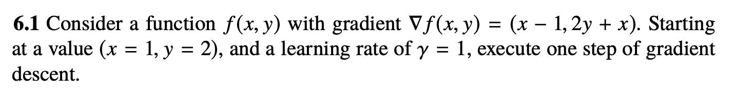 Solved 6.1 Consider a function f(x,y) with gradient | Chegg.com