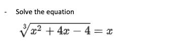 Solved Solve the equation x2 + 4x – 4 = x | Chegg.com