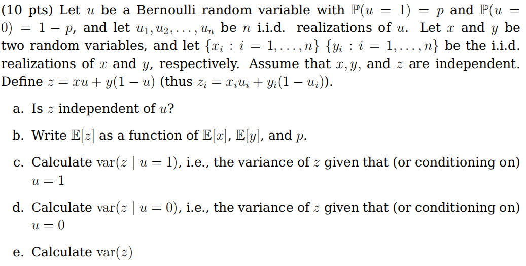 Solved (10 pts) Let u be a Bernoulli random variable with | Chegg.com
