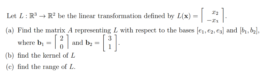 Solved 72 Let L:R3-R2 be the linear transformation defined | Chegg.com
