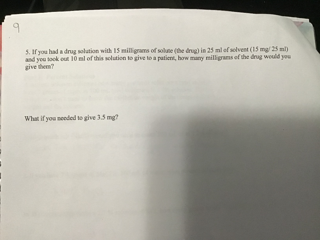 5. If you had a drug solution with 15 milligrams of | Chegg.com