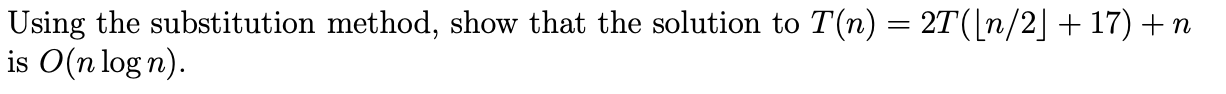 Solved Using the substitution method, show that the solution | Chegg.com