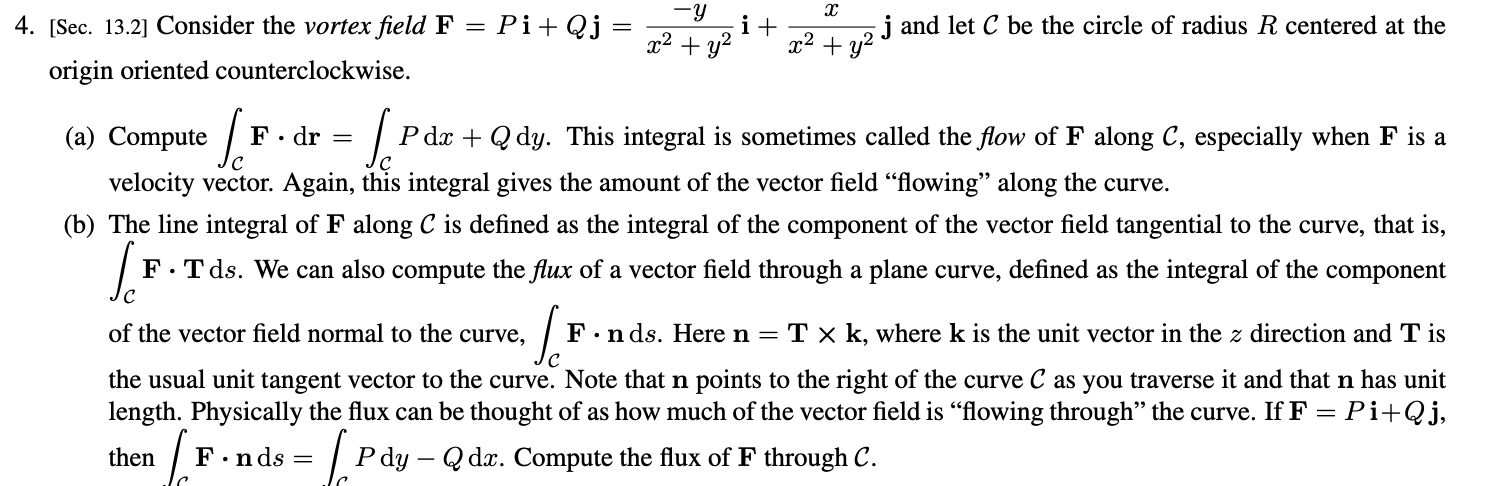 Solved C 4. [Sec. 13.2] Consider the vortex field F = Pi+Qj | Chegg.com