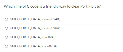 Solved Which line of C code is a friendly way to clear Port | Chegg.com