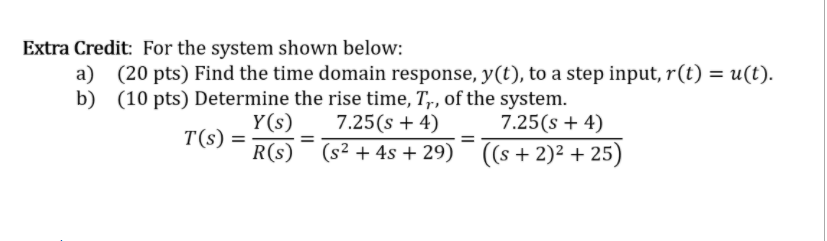 Solved Extra Credit: For the system shown below: a) (20 pts) | Chegg.com