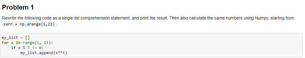 Solved Problem 1 Rewrite the following code as a single list | Chegg.com