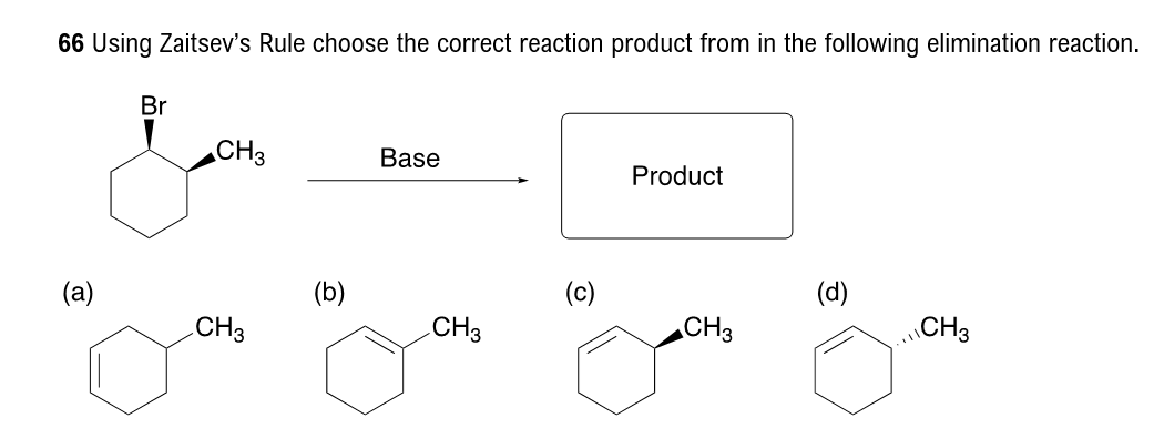 Solved 66 Using Zaitsev's Rule choose the correct reaction | Chegg.com