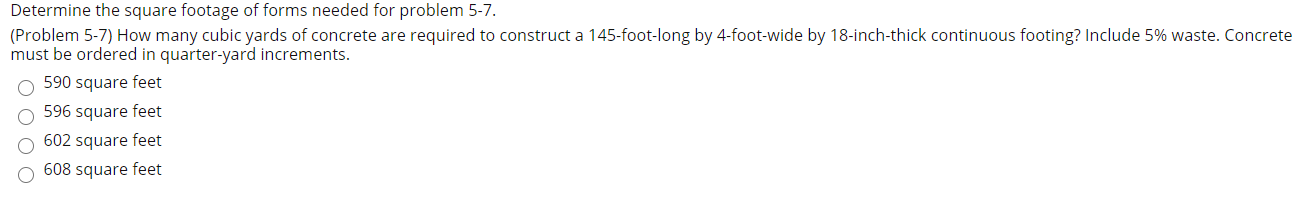 Solved Determine the square footage of forms needed for | Chegg.com