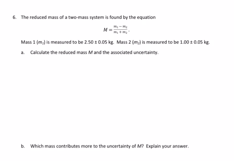 Solved 6. The reduced mass of a two-mass system is found by | Chegg.com
