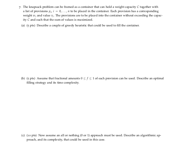 Solved 7. The knapsack problem can be framed as a container | Chegg.com