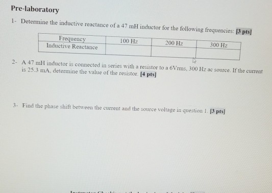 Solved Pre-laboratory 1- Determine the inductive reactance | Chegg.com