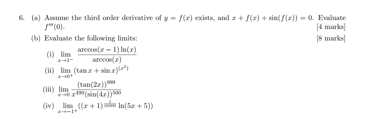Solved (i) lim 6. (a) Assume the third order derivative of y | Chegg.com