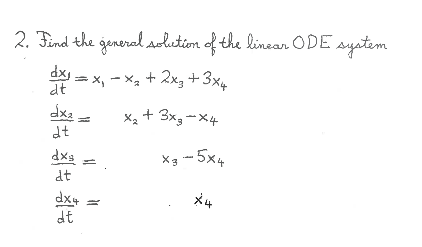 Solved 2. Find the general solution of the linear ODE system | Chegg.com
