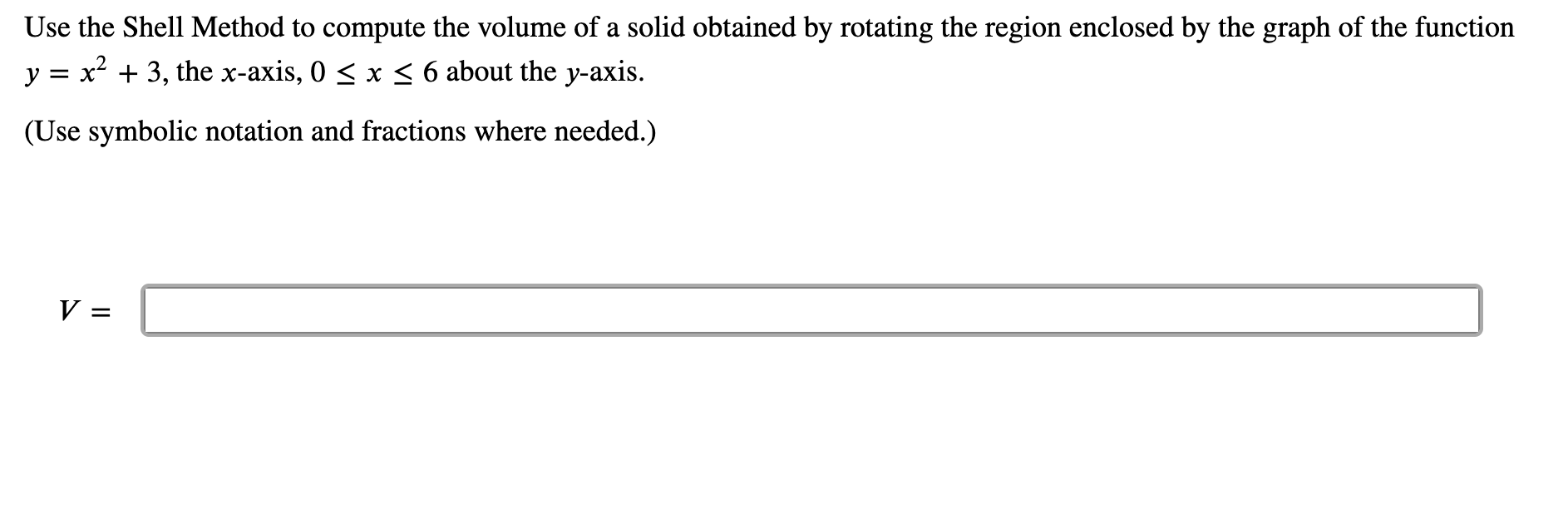 Solved Use the Shell Method to compute the volume of a solid | Chegg.com