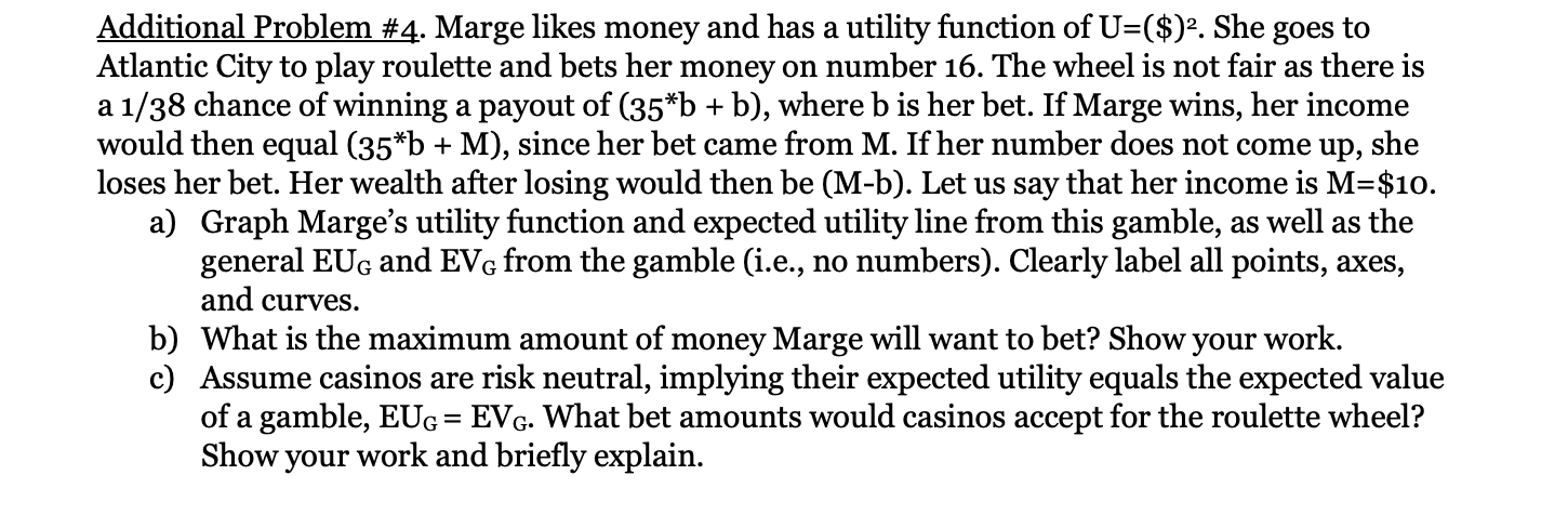 Solved Additional Problem #4. Marge likes money and has a | Chegg.com