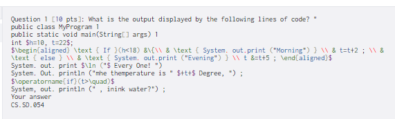 Question 1 (10 pts]: What is the output displayed by | Chegg.com