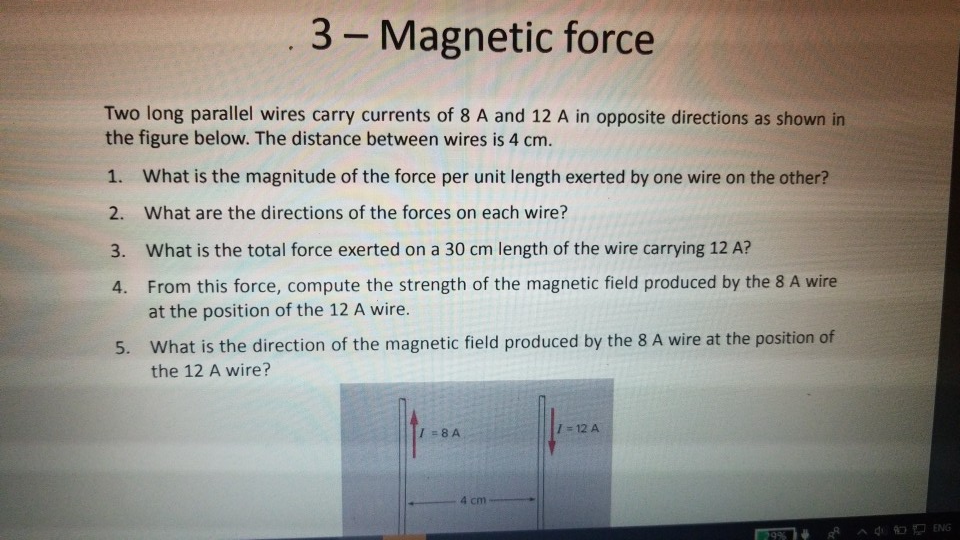 Solved 3- Magnetic force Two long parallel wires carry | Chegg.com