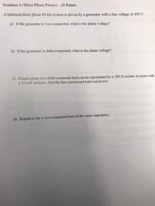 Solved Problem 4 (Three Phase Power) -15 Points. A balanced | Chegg.com