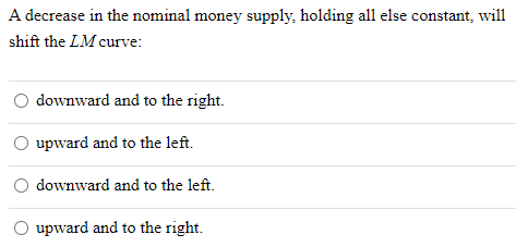 Solved A decrease in the nominal money supply, holding all | Chegg.com