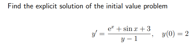 Solved Find the explicit solution of the initial value | Chegg.com