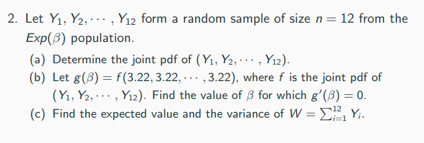 Solved 2. Let Y1,Y2,⋯,Y12 form a random sample of size n=12 | Chegg.com