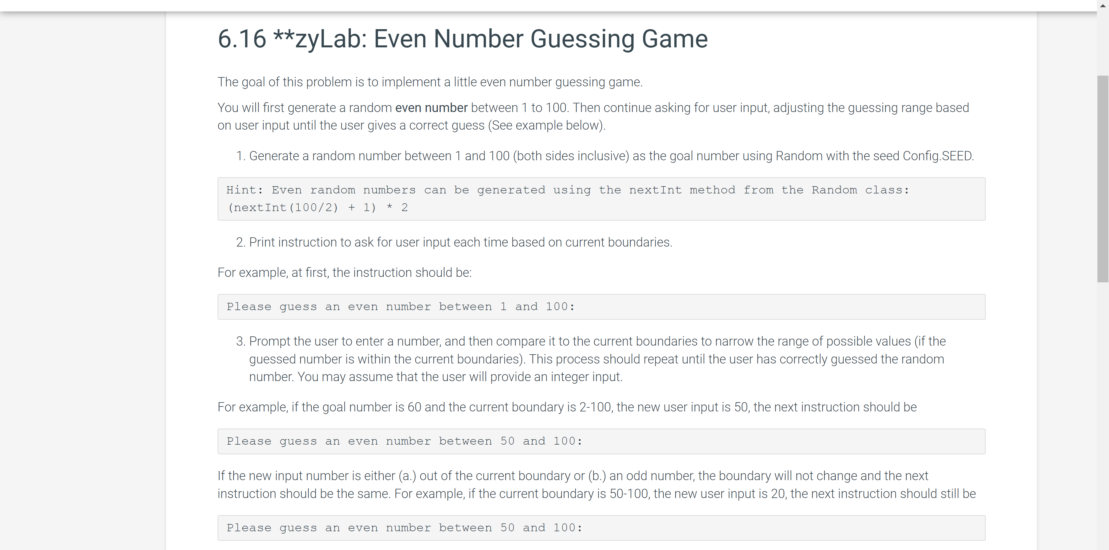 Solved 6.16∗∗ zyLab: Even Number Guessing Game The goal of | Chegg.com