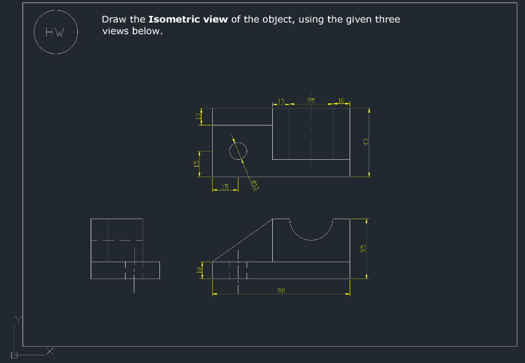 Solved Draw the Isometric view of the object, using the | Chegg.com