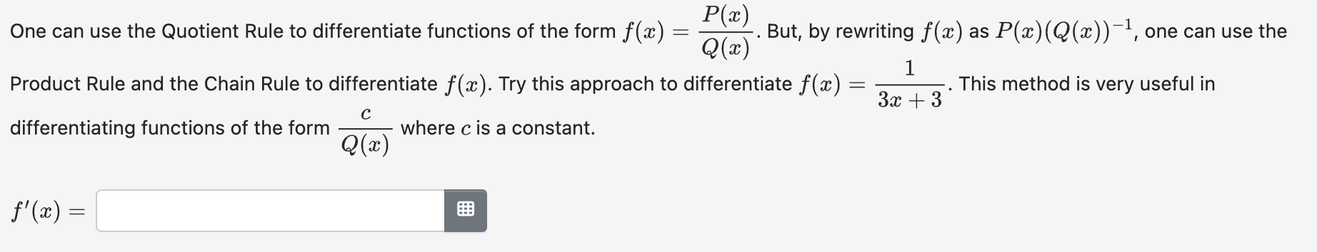 Solved One can use the Quotient Rule to differentiate | Chegg.com