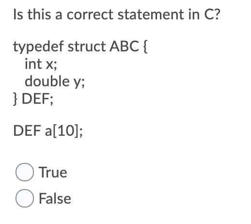 Solved Is This A Correct Statement In C Typedef Struct Abc