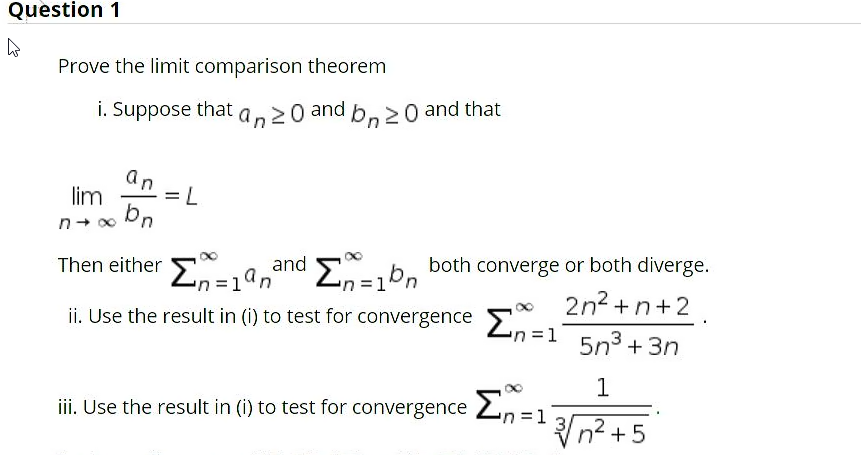 Solved Question 1 W Prove the limit comparison theorem 1. | Chegg.com