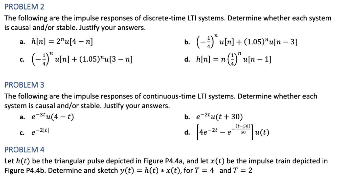 Solved PROBLEM 2 The following are the impulse responses of | Chegg.com