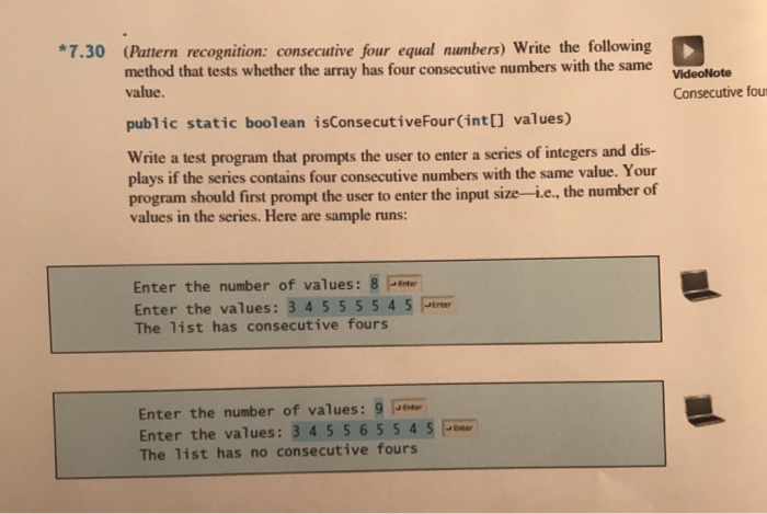 Solved *7.30 (Pattern recognition: consecutive four equal | Chegg.com