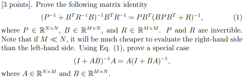 Solved [3 points]. Prove the following matrix identity | Chegg.com