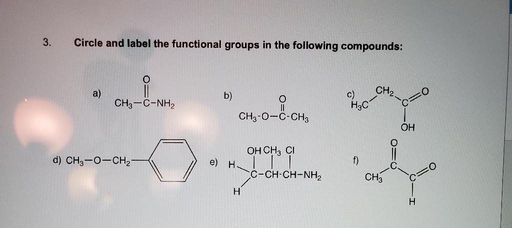 Solved 3. Circle and label the functional groups in the | Chegg.com
