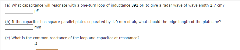 Solved (a) What capacitance will resonate with a one-turn | Chegg.com
