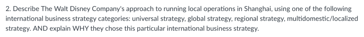 Solved 2. Describe The Walt Disney Company's approach to | Chegg.com