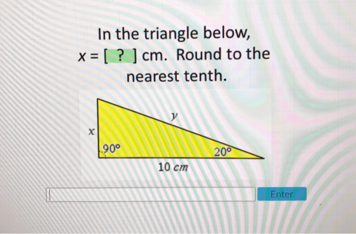 Solved In the triangle below, [ 2] cm. Round to the x= | Chegg.com