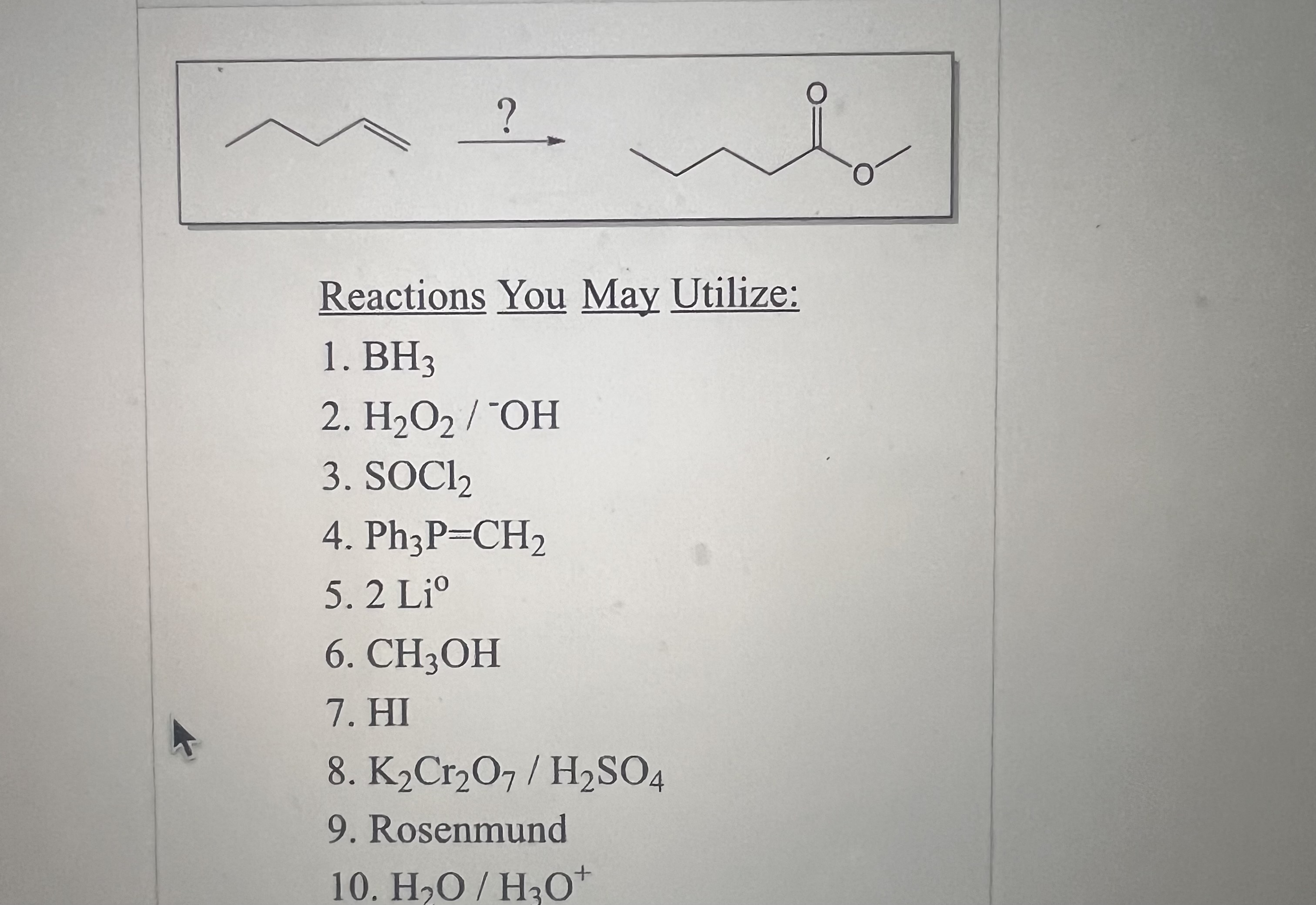 Solved ? Reactions You May Utilize: 1. BH3 2. H2O2/−OH 3. | Chegg.com