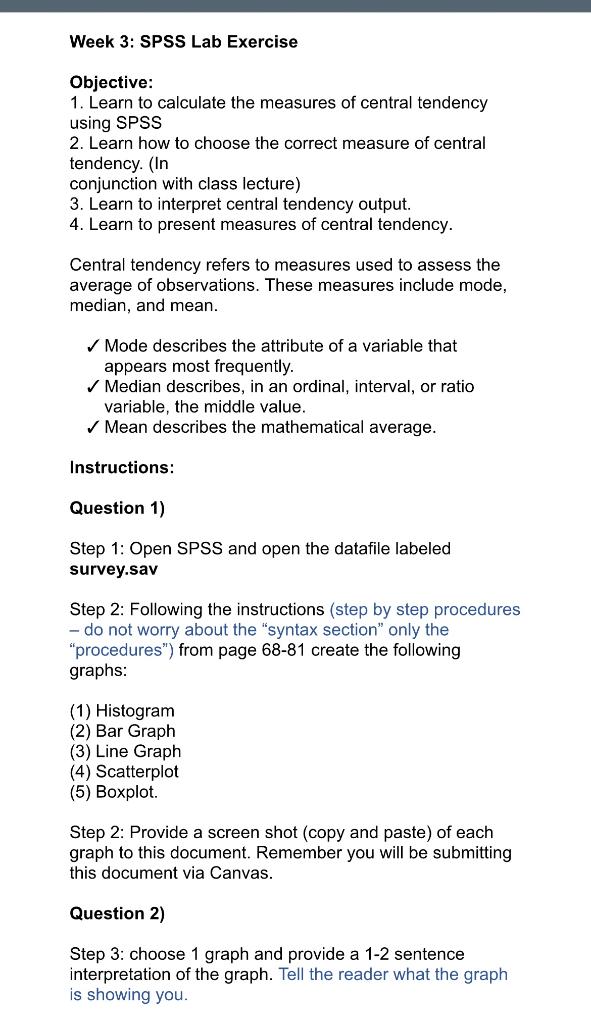 Week 3: SPSS Lab Exercise Objective: 1. Learn to | Chegg.com