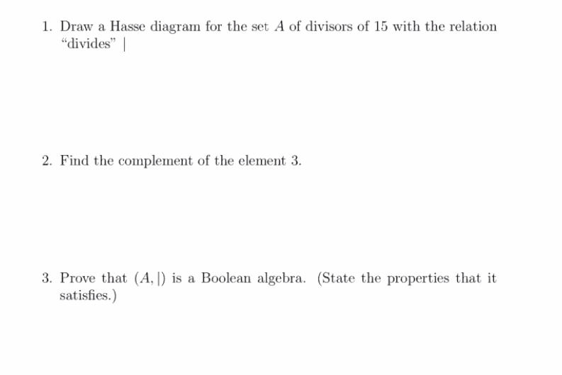 Solved 1. Draw a Hasse diagram for the set A of divisors of | Chegg.com