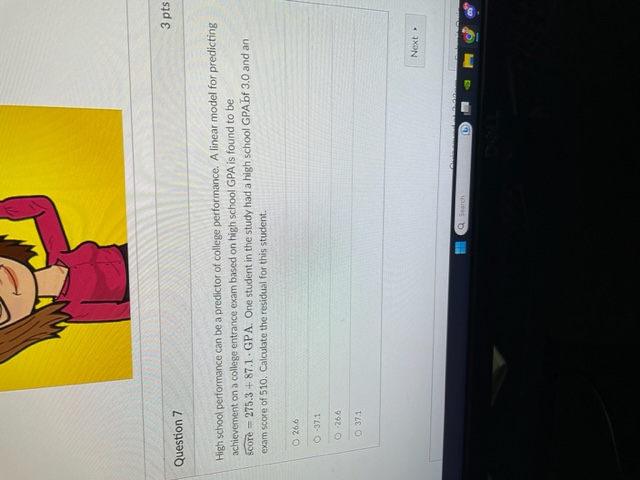 Solved Question 7 3 pts High school performance can be a | Chegg.com