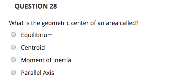 Solved QUESTION 28 What is the geometric center of an area | Chegg.com