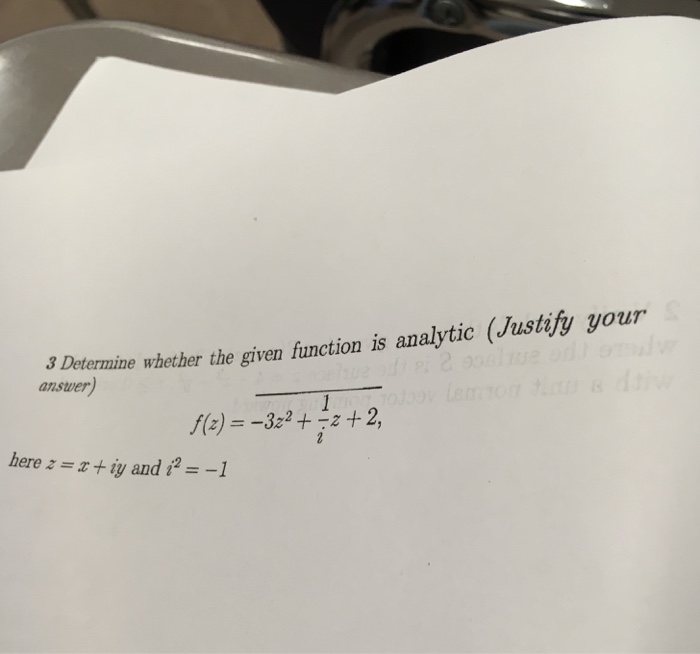 Solved Determine whether the given function is analytic | Chegg.com
