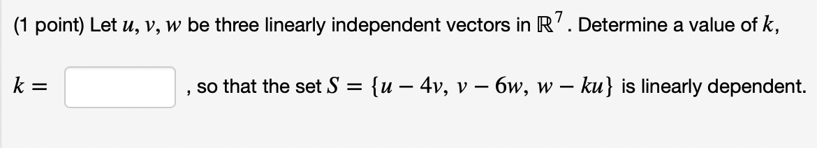 Solved Let u,v,w u , v , w be three linearly independent | Chegg.com