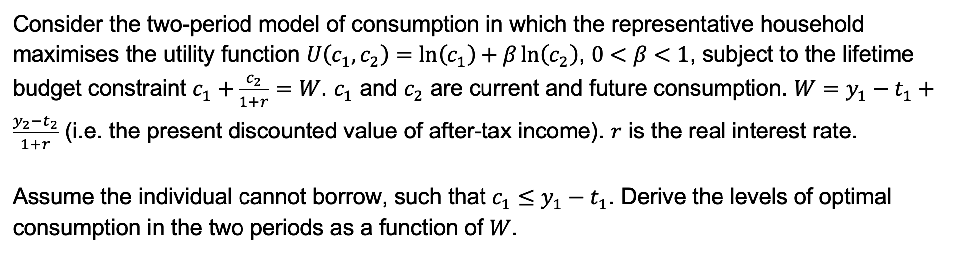 Solved Consider the two-period model of consumption in which | Chegg.com