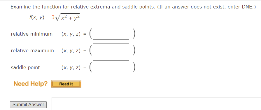 Solved Examine the function for relative extrema and saddle | Chegg.com