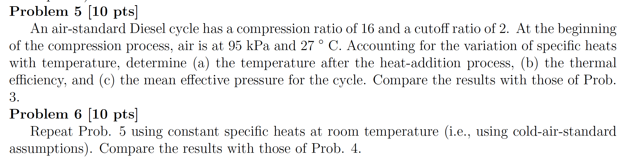 Solved Problem 5 (10 pts] An air-standard Diesel cycle has a | Chegg.com