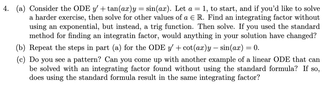 Solved (a) Consider the ODE y′+tan(ax)y=sin(ax). Let a=1, to | Chegg.com