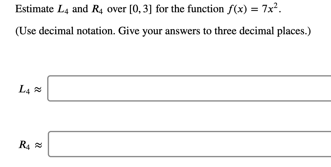 Solved Estimate L4 and R4 over [0,3] for the function f(x) = | Chegg.com